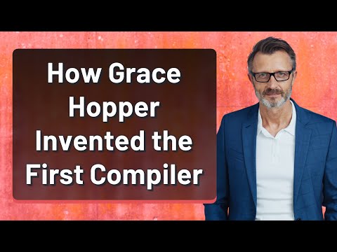 How Grace Hopper Invented the First Compiler