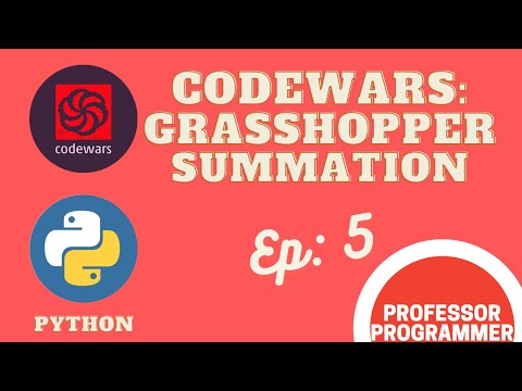CodeWars: Grasshopper - Summation (In Python) #Ep:5