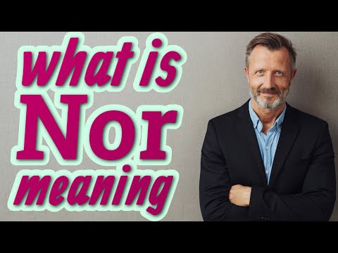 Nor | Meaning of nor 📖 📖 📖 📖 📖 📖