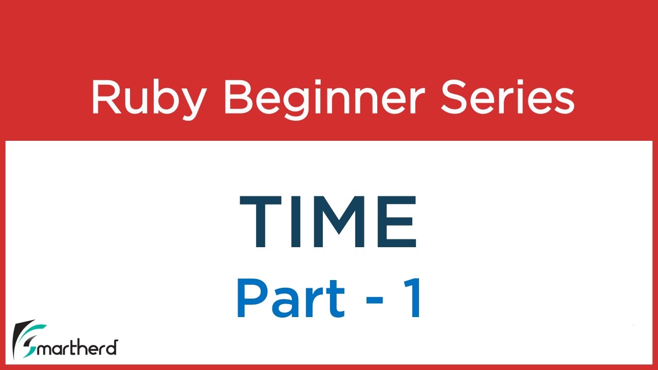#60 Ruby Tutorial : Time and Date : Part - 1