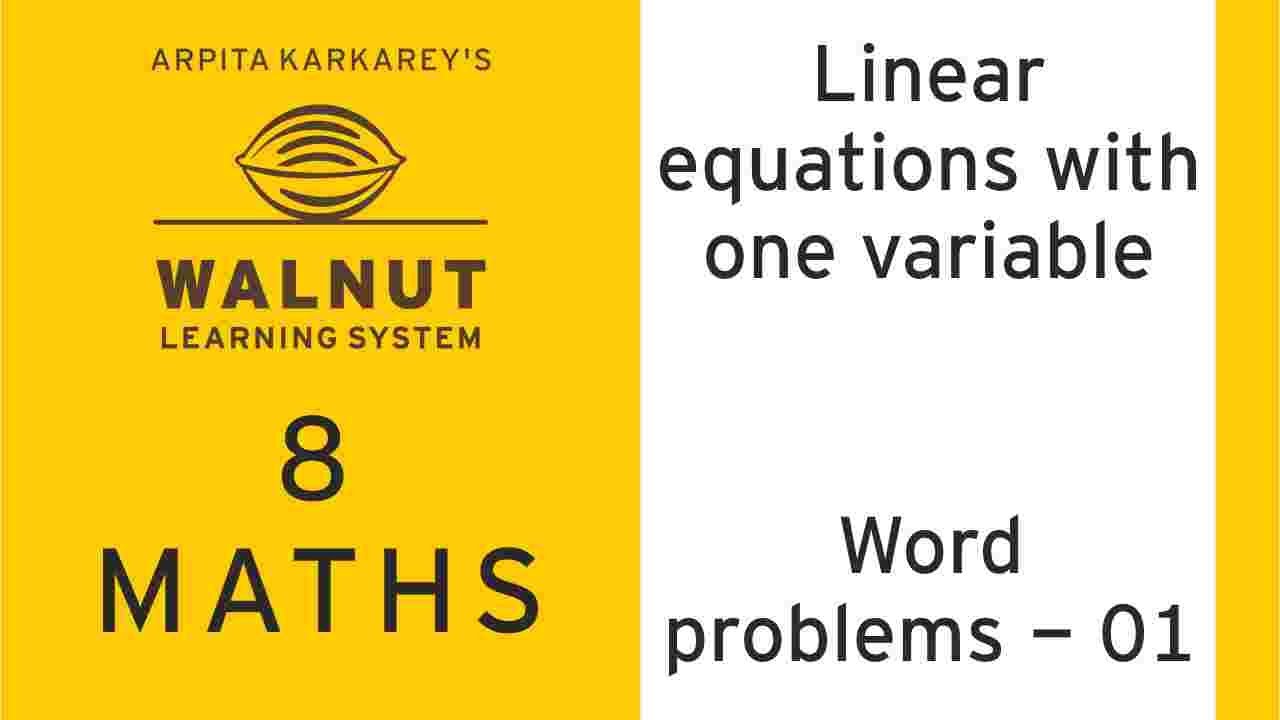 8 Math - Linear equation in one variable - Word problems -1