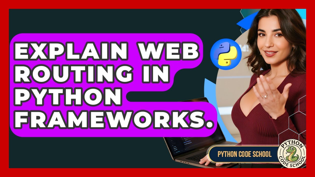 Explain Web Routing In Python Frameworks. - Python Code School