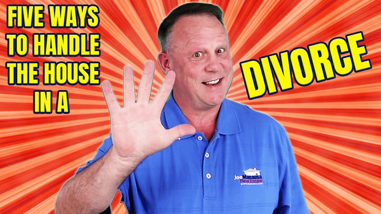 5 Ways To Handle The House In A Divorce
