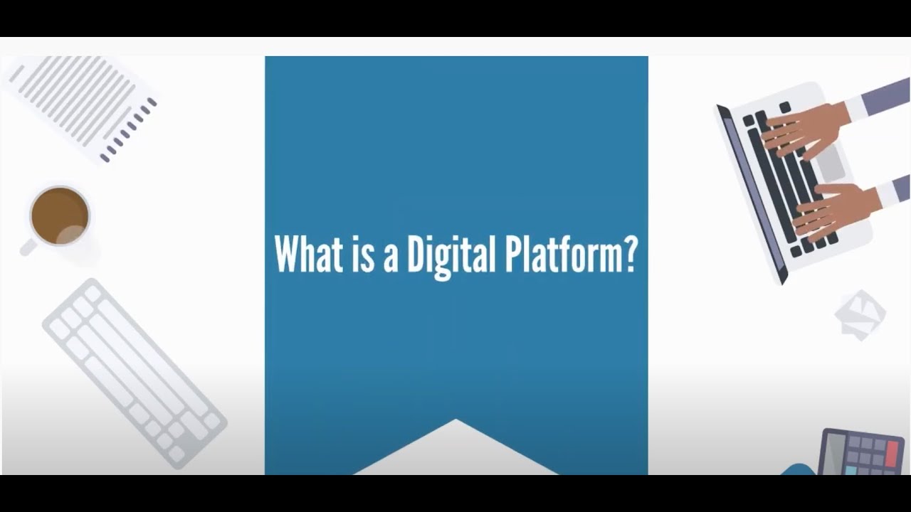 What is a Digital Platform?