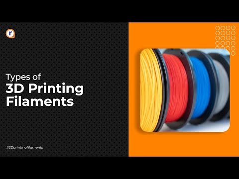 Types of 3D Printer Filaments!