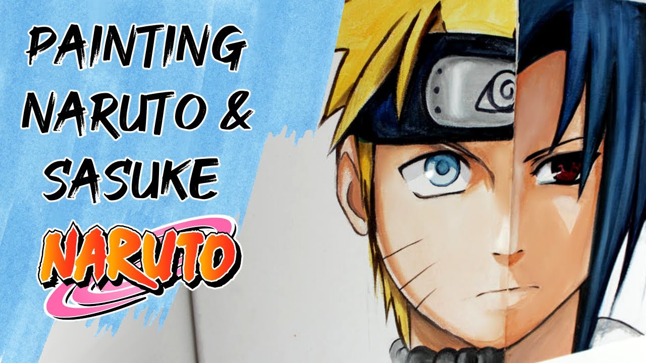 Painting Naruto & Sasuke - ナルト