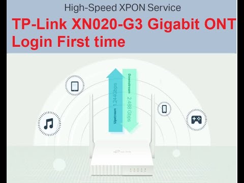 TP Link XN020 G Gigabit 300Mbps Fiber GPON ONT Login