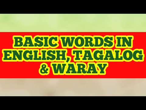 BASIC WORD IN ENGLISH, TAGALOG & WARAY#words