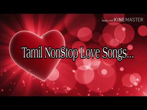 TAMIL NON STOP LOVE SONGS
