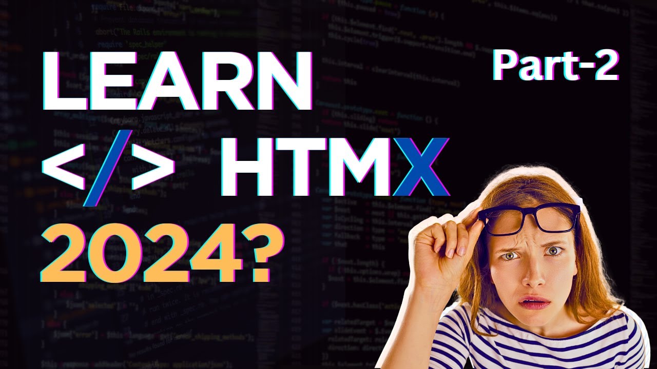 Learn HTMX | Tutorial For Beginners in 2024 | Dynamic Pages Without Javascript | Ajax Rise| Part 2