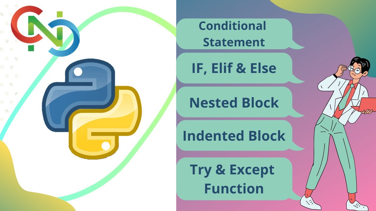 Conditional Statement | Indented Block | Nested | Part-1 | Python | CNC | Core Networking Classes