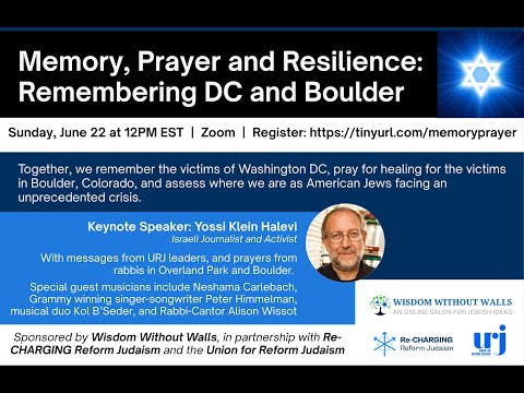 Memory, Prayer and Resilience: Remembering DC and Boulder | June 22, 2025