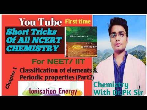 Periodic Properties Part-2(Ionisation Energy)