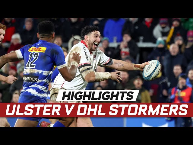 Extended highlights | Ulster Rugby v DHL Stormers | URC | Ulster Rugby