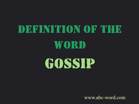 Definition of the word "Gossip"
