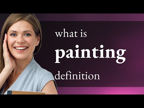 Painting — what is PAINTING definition