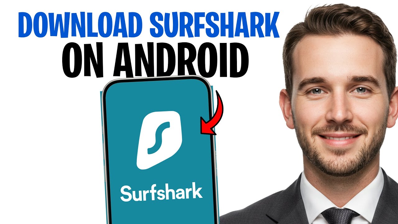 How to Download Surfshark VPN on Android Phone (2026) - Full Guide ✅