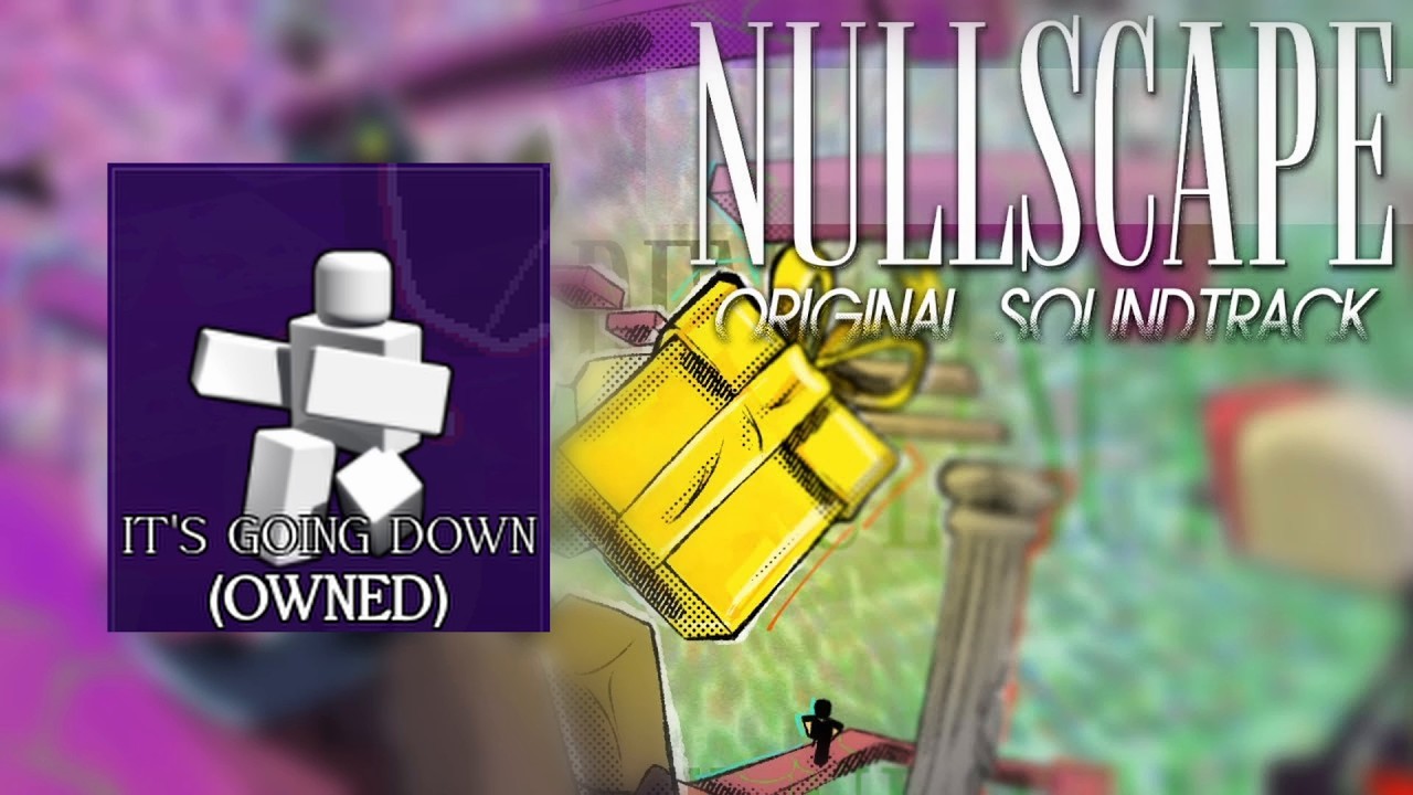 IT'S GOING DOWN (Emote) - Nullscape OST