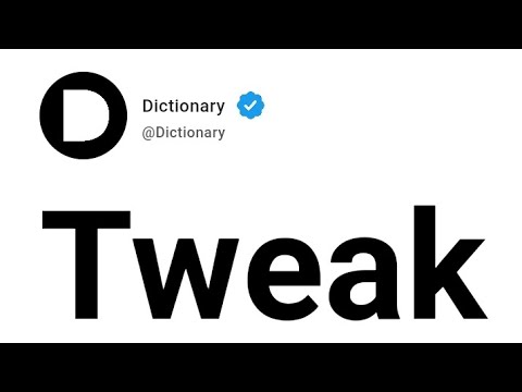 Tweak Meaning In English