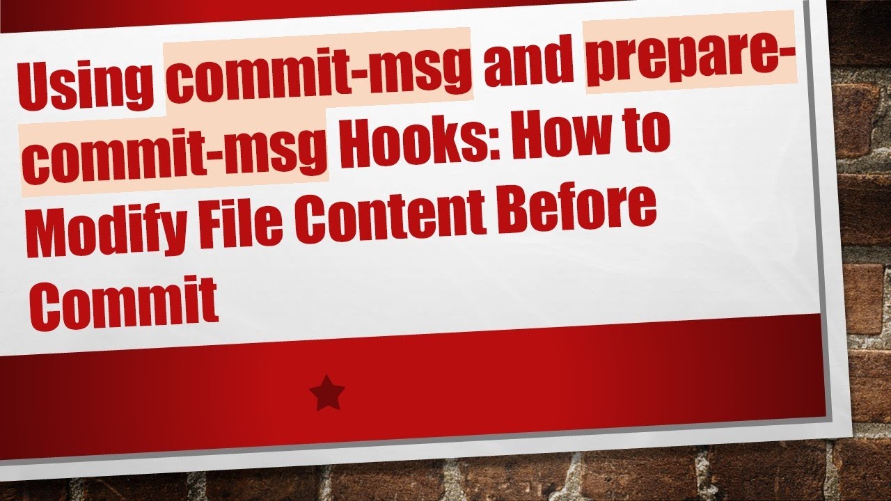 Using commit-msg and prepare-commit-msg Hooks: How to Modify File Content Before Commit