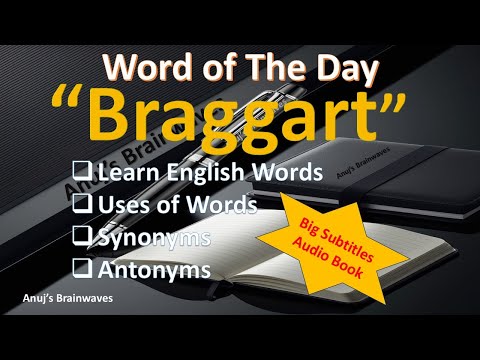 Learn English Words Through Audio book | Meaning of "Braggart" | Anuj's Brainwaves