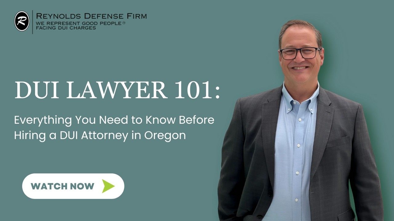 DUI Lawyer 101 | Everything You Need to Know Before Hiring a DUI Attorney in Oregon
