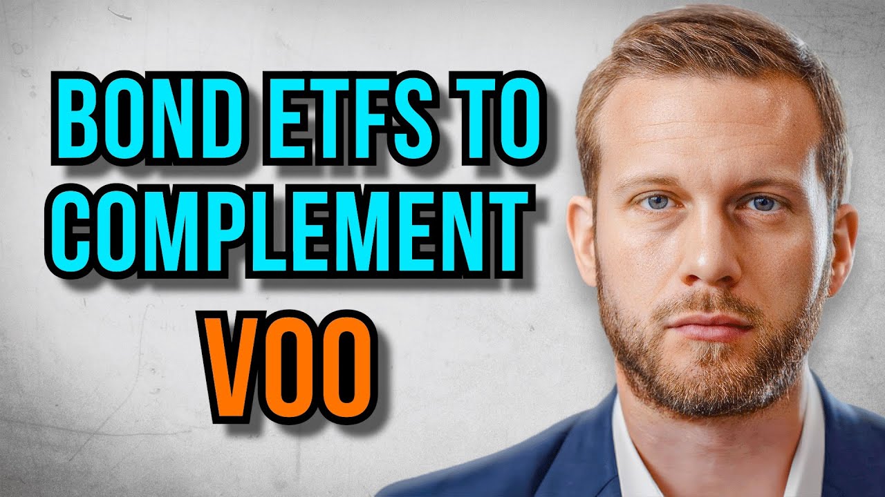 Bond ETFs to Complement VOO