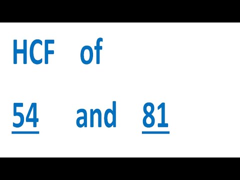 HCF of 54 and 81