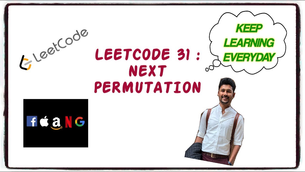 GOOGLE INTERVIEW  | LEETCODE 31: NEXT PERMUTATION | Code + Explanation | C++