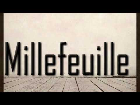 How to Pronounce Millefeuille