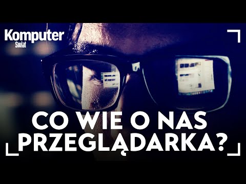 Co wie o nas przeglądarka? "Odcisk palca" WWW