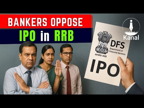 Why Bankers Oppose IPO in RRB | What They Demand in Rural Banking
