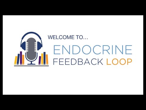 Endocrine Feedback Loop Podcast