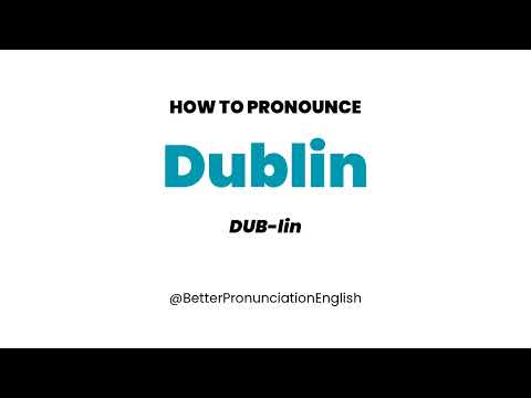 How to Pronounce 'Dublin'