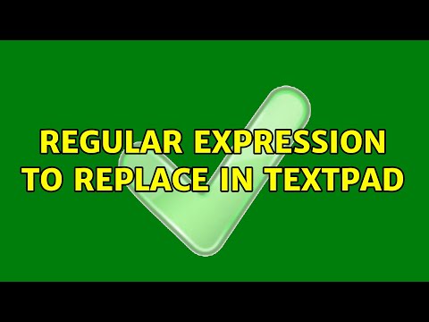 Regular expression to replace in TextPad (2 Solutions!!)