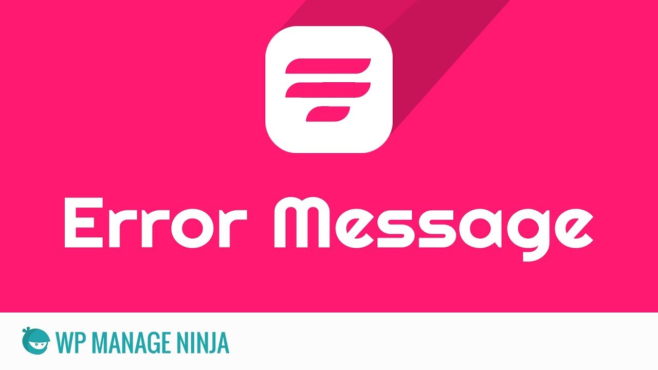 Error Message Customization with WP Fluent Form WordPress Plugin