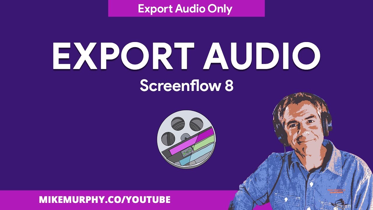 Screenflow 8: How To Export Audio Only