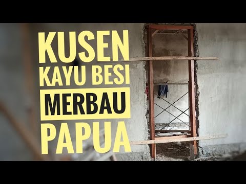 PASANG KUSEN KAYU MERBAU PAPUA! Kayu terkuat yang dijuluki kayu besi oleh penggemarnya!