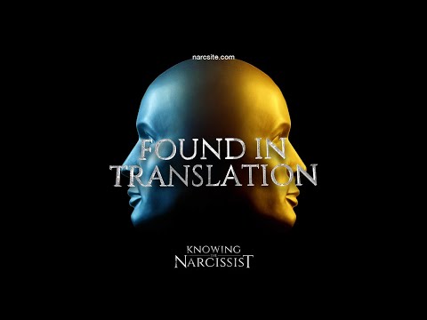 Found in Translation : Deciphering What the Narcissist Says