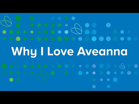 Why I Love Aveanna