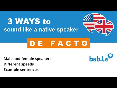 DE FACTO pronunciation | Improve your language with bab.la