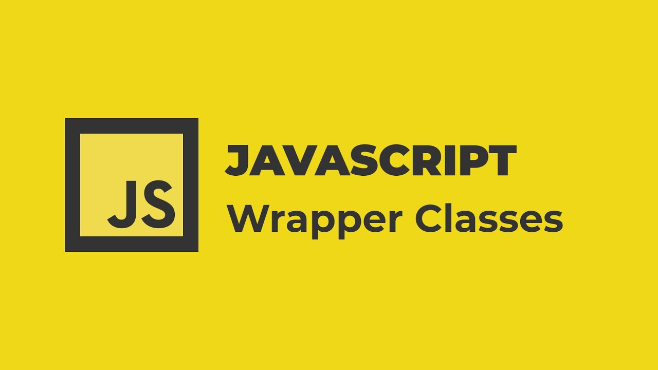 Javascript - Create a Wrapper Class