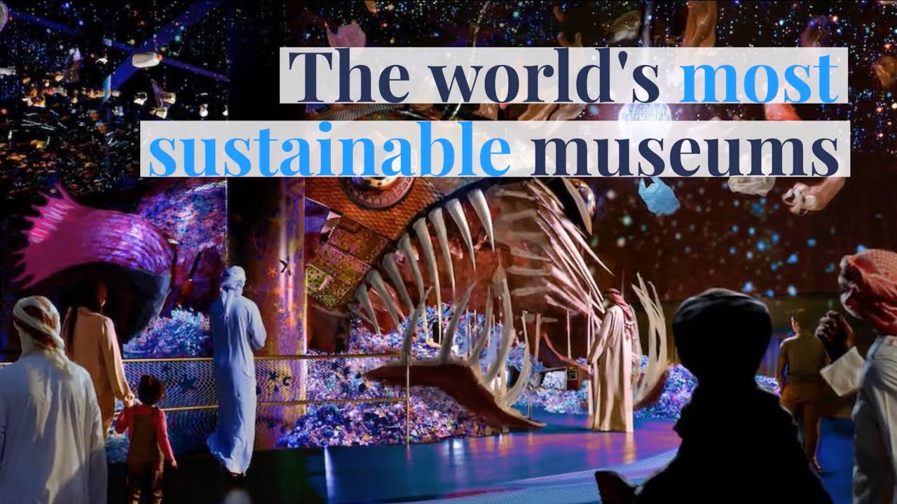 The world's most sustainable museums | blooloop
