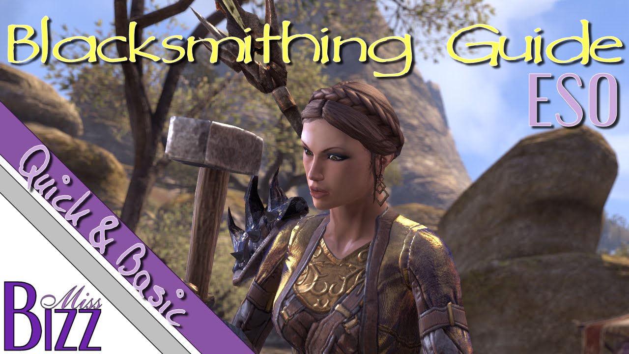 ESO Blacksmithing Guide - Quick & Basic - How to blacksmith in Elder Scrolls Online
