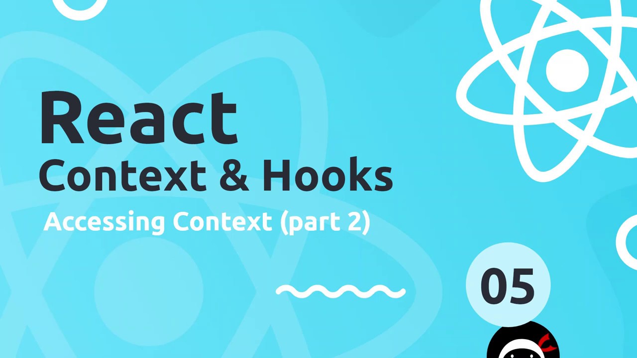 React Context & Hooks Tutorial #5 - Accessing Context (part 2)