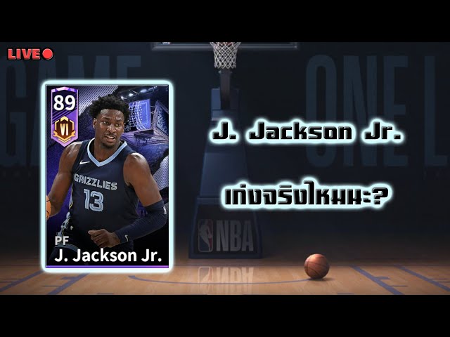 J. Jackson Jr. เก่งจริงไหมนะ ราคาแพงขนาดนี้น่าซื้อมาเล่นไหมครับ มาดูกัน ...