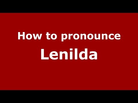 How to pronounce Lenilda (Brazilian Portuguese/Brazil) - PronounceNames.com