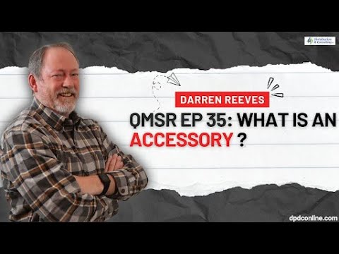 FDA's Definition of “Accessory” | DP Minutes - QMSR EP 35