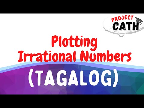 Plotting Irrational Numbers | Tagalog Tutorial Video