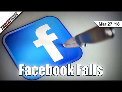 Facebook Fails at Data Protection - ThreatWire